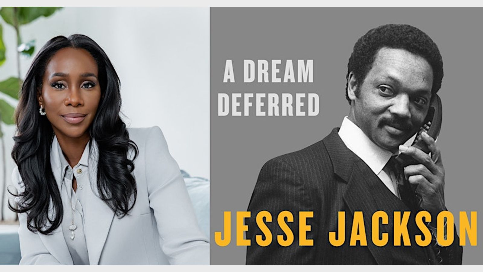 Black History Month Book Talk: "A Dream Deferred: Jesse Jackson and the ...